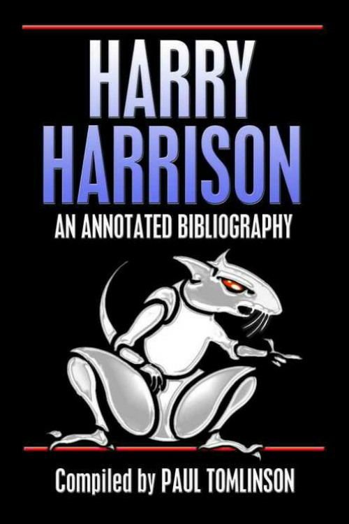 Harry Harrison: an Annotated Bibliography – PAUL TOMLINSON